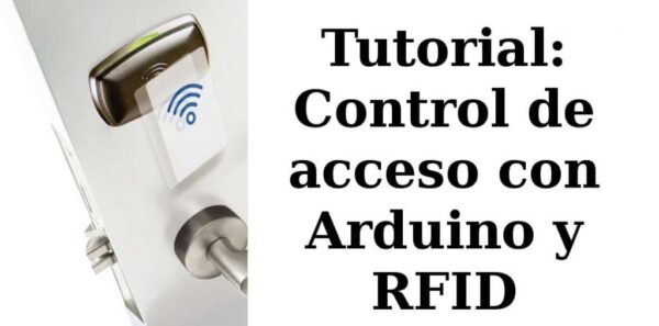 Control de acceso con Arduino y RFID. – Leantec.ES