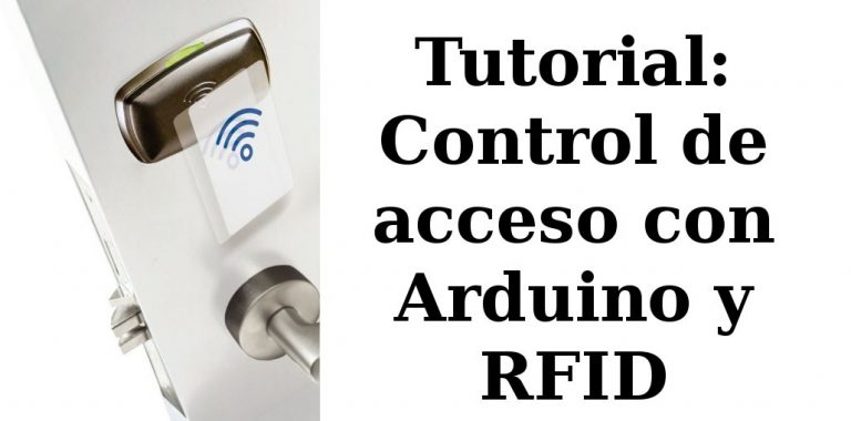 Control de acceso con Arduino y RFID. – Leantec.ES